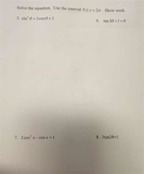 Solved Solve The Equation Use The Interval X