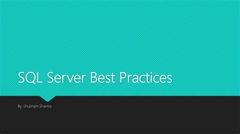 Sql Server Best Practices PPTX