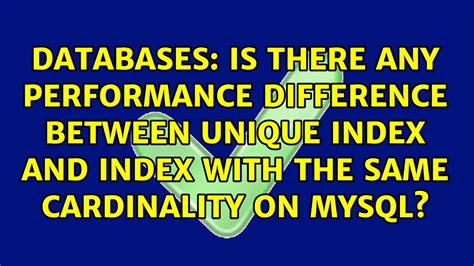 Is There Any Performance Difference Between Unique Index And Index With