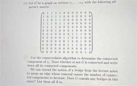Solved 1 Let G Be A Graph On Vertices V1v12 With The