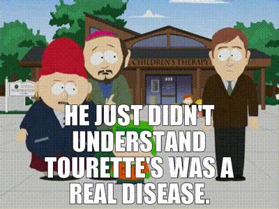 Yarn He Just Didnt Understand Tourettes Was A Real Disease South