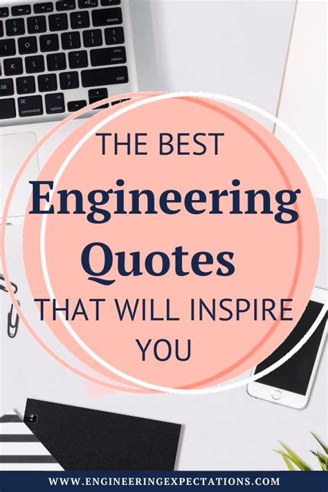 The Best Engineering Quotes That Will Inspire You Artofit