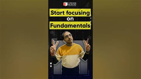 Start Focusing On Fundamentals Tips By Monu Bhaiya Code Codingblocks Dsa Coding Youtube