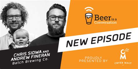 Bonus Chris Sidwa And Andrew Fineran Batch Brewing Brews News