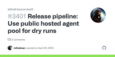 Release Pipeline Use Public Hosted Agent Pool For Dry Runs · Issue