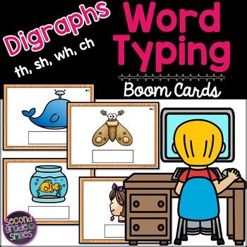 Digraphs Th Sh Wh Ch Boom Cards Word Typing Distance Learning