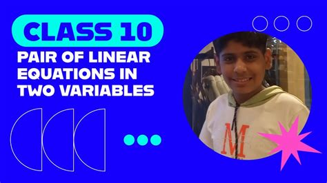 CLASS PAIR OF LINEAR EQUATIONS IN TWO VARIABLES CBSE NCERT NEP SYSTEM OF EQUATIONS