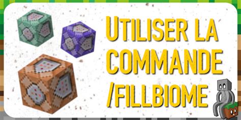 [tutoriel] La Commande Fillbiome [1 19 3 ] Minecraft France