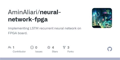 Github Aminaliari Neural Network Fpga Implementing Lstm Recurrent Neural Network On Fpga Board
