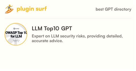 LLM Top10 GPT GPT Information Latest Updates And Reviews 2024