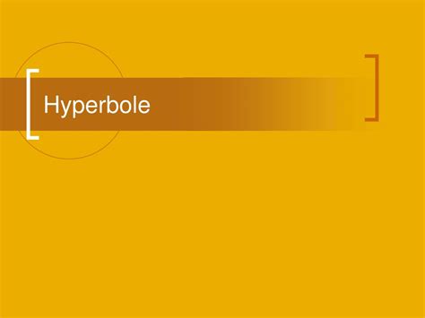 Ppt Hyperbole Powerpoint Presentation Free Download Id 7068073