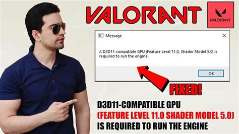 Valorant A D3d11 Compatible Gpu Feature Level 110 Shader Model 50