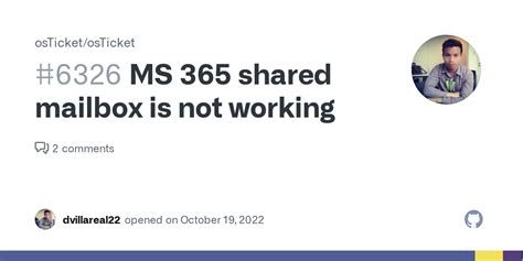 Ms 365 Shared Mailbox Is Not Working · Issue 6326 · Osticketosticket · Github