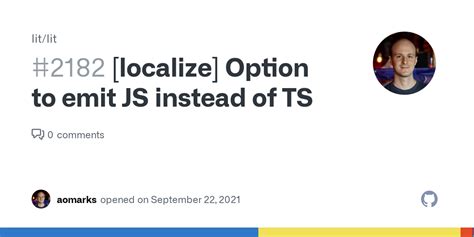 Localize Option To Emit Js Instead Of Ts · Issue 2182 · Litlit · Github