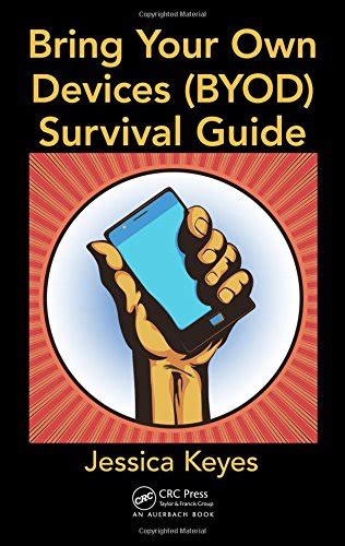 PDF Bring Your Own Devices BYOD Survival Guide By Jessica Keyes