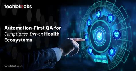 Techblocks Automation First Qa For Digital Health Techblocks Posted On The Topic Linkedin