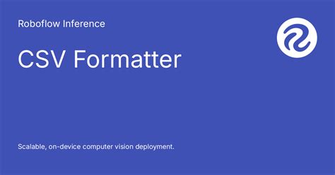 Csv Formatter Roboflow Inference