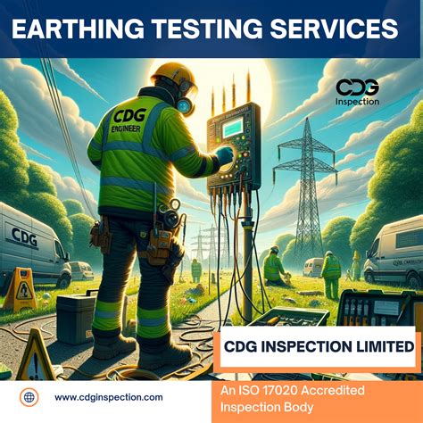 Ensuring Electrical Safety With Cdg Inspection Limited The Importance Of Earthing Testing By