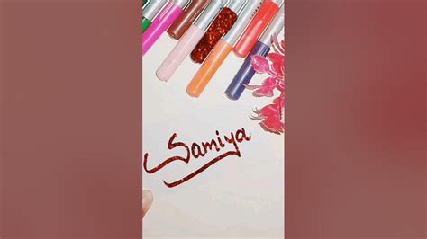 Samiya Viralvideos Calligraphy Glittercalligraphy Nameart Trending