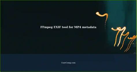 Using Ffmpeg Exif Tool To Write Metadata In Mp4 File Title Guys