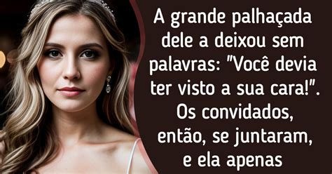 A Esposa Pediu O Div Rcio Na Manh Seguinte Ao Casamento E Sabendo O Que Ele Fez Muitas