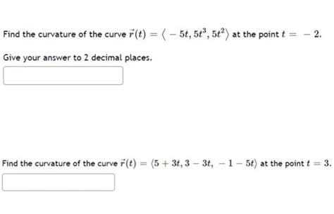 Solved Find the curvature of the curve r t t tº Chegg