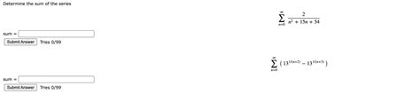Solved Determine The Sum Of The Series ∑n 0∞n2 15n 542 Sum