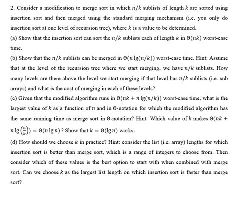 solved consider a modification to merge sort in which nk
