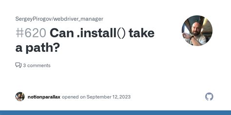 Can Install Take A Path · Issue 620 · Sergeypirogovwebdrivermanager · Github