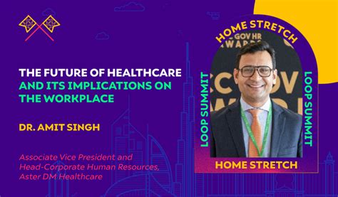 The Future Of Healthcare And Implications Dr Amit Singh Wellbees