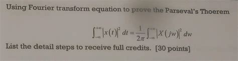 Solved Using Fourier Transform Equation To Prove The