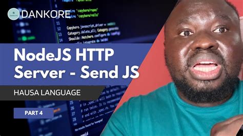 Nodejs Server Sending Javascript In Hausa Language Part 4 Hausa