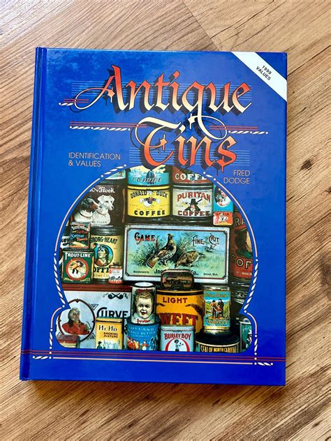 Antique Tins Identification And Values By Fred Dodge Book For Tin Collectors Antique