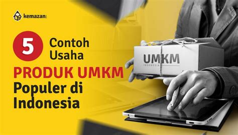 Contoh Usaha Produk UMKM Populer Di Indonesia Kemazan Blog