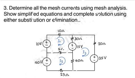 Solved 3 Determine All The Mesh Currents Using Mesh Ana