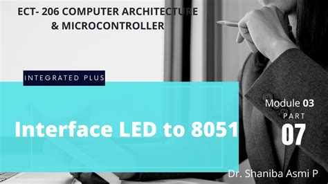MODULE 03 PART 07 Interface Led ECT206 COMPUTER ARCHITECTURE MICROCONTROLLER KTU S4 ECE