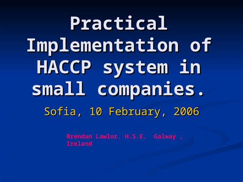 Ppt Practical Implementation Of Haccp System In Small Companies