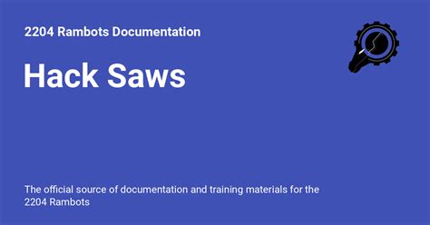 Hack Saws 2204 Rambots Documentation