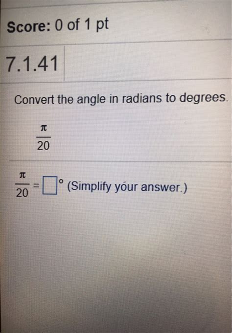Solved Score 0 Of 1 Pt 7 1 41 Convert The Angle In Radians