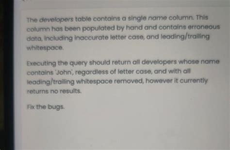 Solved The Developers Table Contains A Single Name Column