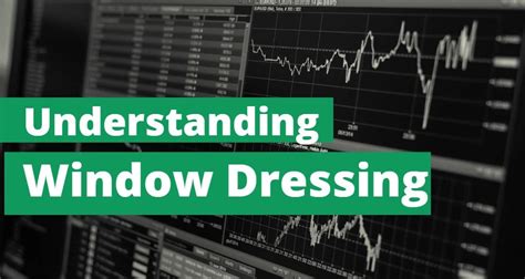 Understanding Window Dressing 🧐 Tradeoutloud