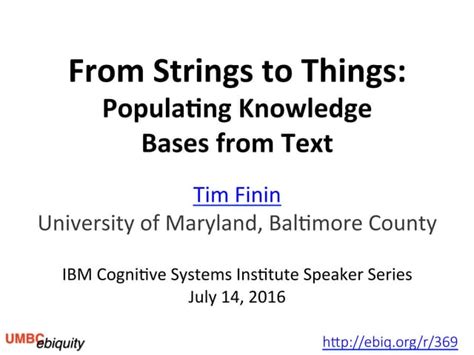 Tom Finin From Strings To Things Populating Knowledge Bases From Text” Ppt