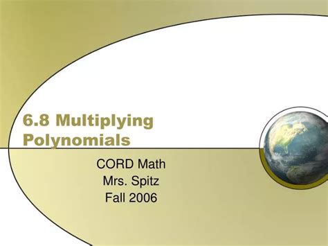 PPT 6 8 Multiplying Polynomials PowerPoint Presentation Free Download ID 1465534