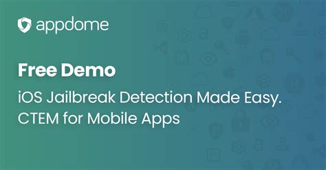1 Platform For Ios Jailbreak Detection Demo Request Appdome