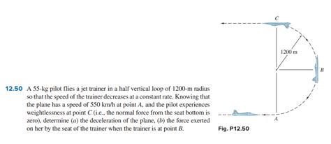 Solved с 1200 M B 12 50 A 55 Kg Pilot Flies A Jet Trainer In