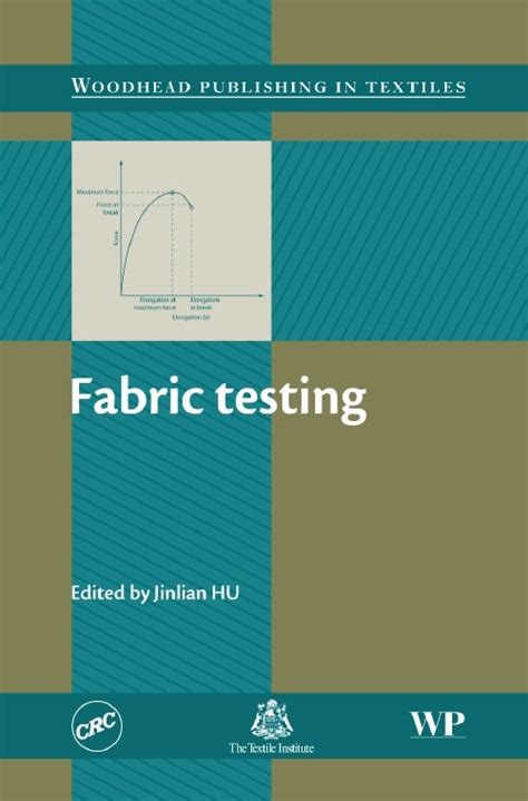 Fabric Testing Edited By Jinlian HU Textile EBook