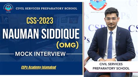 Css 2023 Mock Interview Nauman Siddique Omg Css Exam Preparation Csps Academy Islamabad