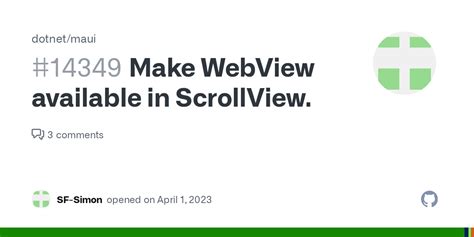 Make Webview Available In Scrollview · Issue 14349 · Dotnetmaui · Github