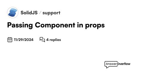 Passing Component In Props Solidjs