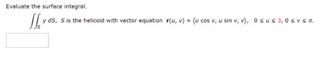 Solved Evaluate The Surface Integral Double Integral S Y